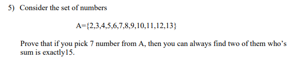 [Solved]: 5) Consider the set of numbers [ A= {2,3,4,5,6,