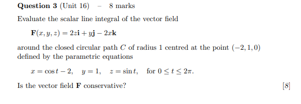 Solved Evaluate the scalar line integral of the vector field | Chegg.com