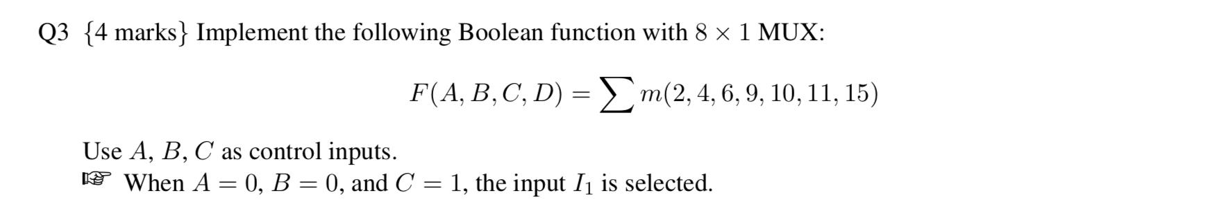 Solved Q3 {4 marks } Implement the following Boolean | Chegg.com