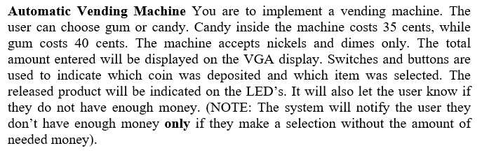 Solved Automatic Vending Machine You are to implement a | Chegg.com