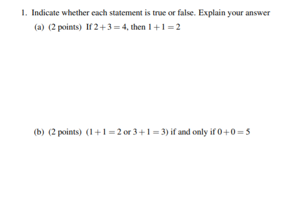 Solved 1. Indicate whether each statement is true or false. | Chegg.com