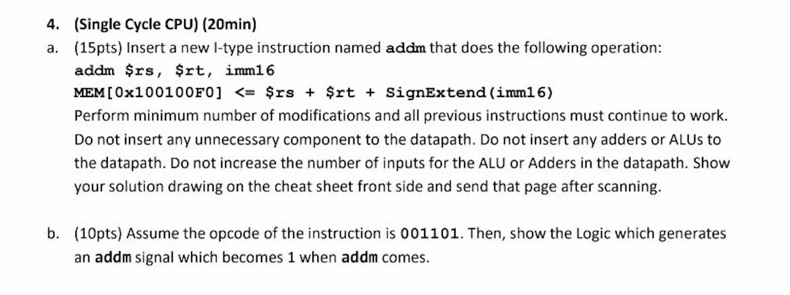 Solved 4. (Single Cycle CPU) (20min) a. (15pts) Insert a new | Chegg.com