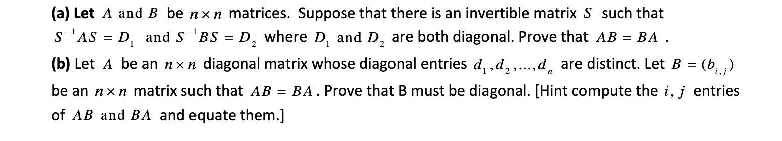 Solved (a) Let A and B be nxn matrices. Suppose that there | Chegg.com