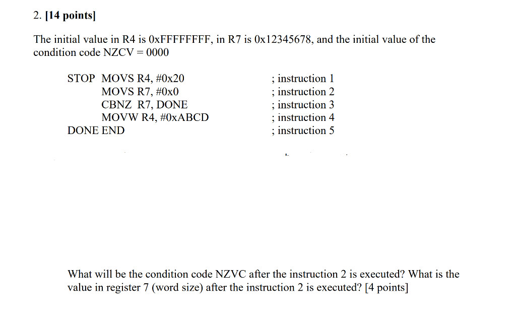 Solved 2. [14 points] The initial value in R4 is 0xFFFFFFFF, | Chegg.com