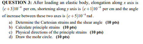 Solved QUESTION 3: After loading an elastic body, elongation | Chegg.com