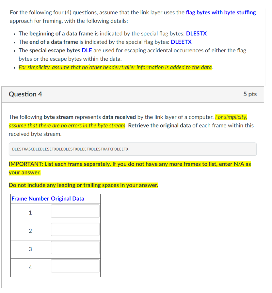 Solved Following Four 4 Questions Assume Link Layer Uses Flag Bytes Byte Stuffing Approach