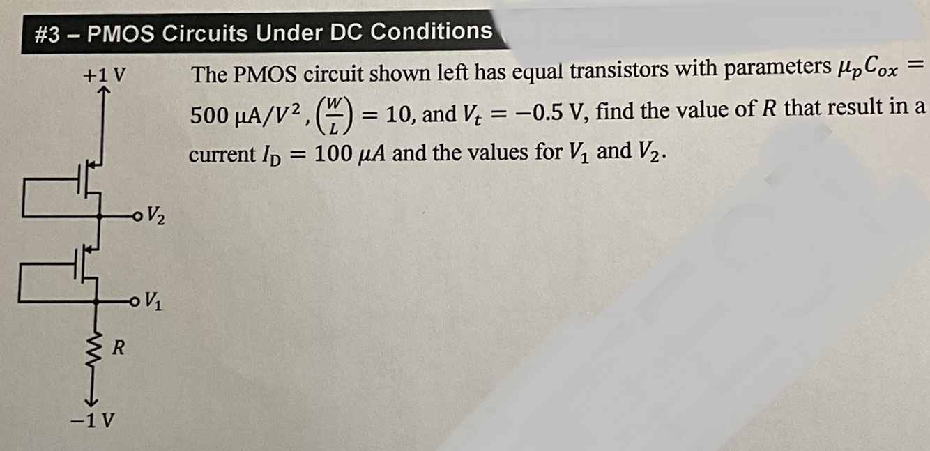 Solved \#3 - PMOS Circuits Under DC Conditions The PMOS | Chegg.com