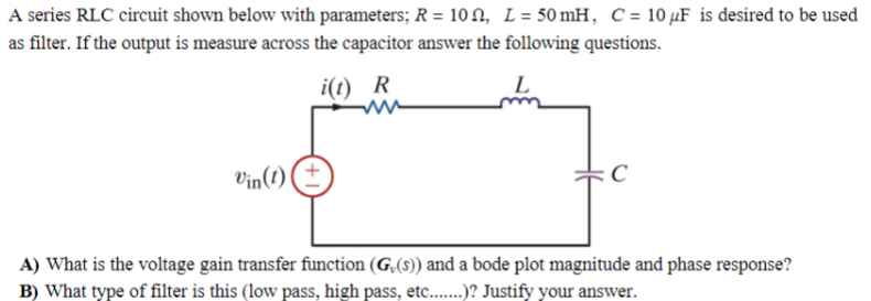 Solved A series RLC circuit shown below with parameters; | Chegg.com