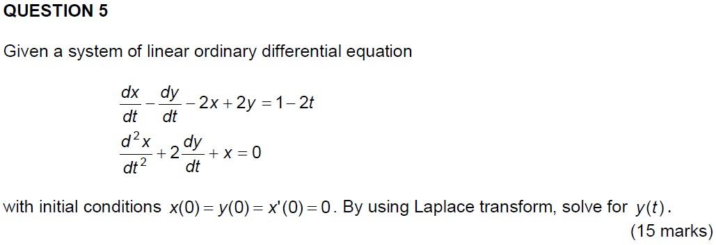 Solved QUESTION 5 Given a system of linear ordinary | Chegg.com