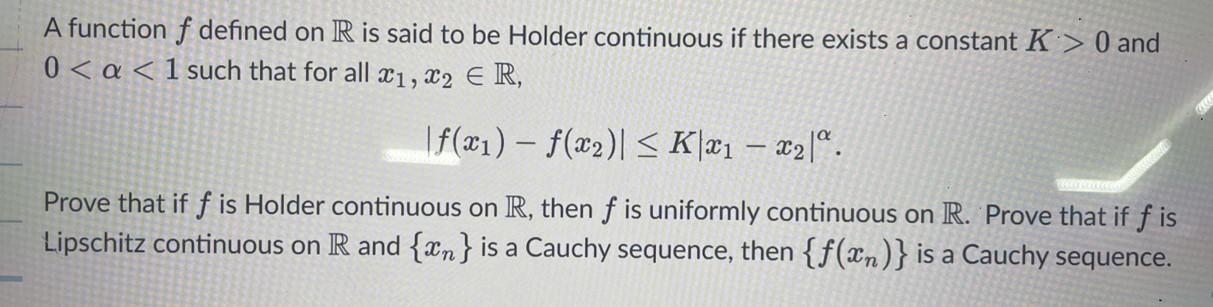 Solved A function f defined on R is said to be Holder | Chegg.com