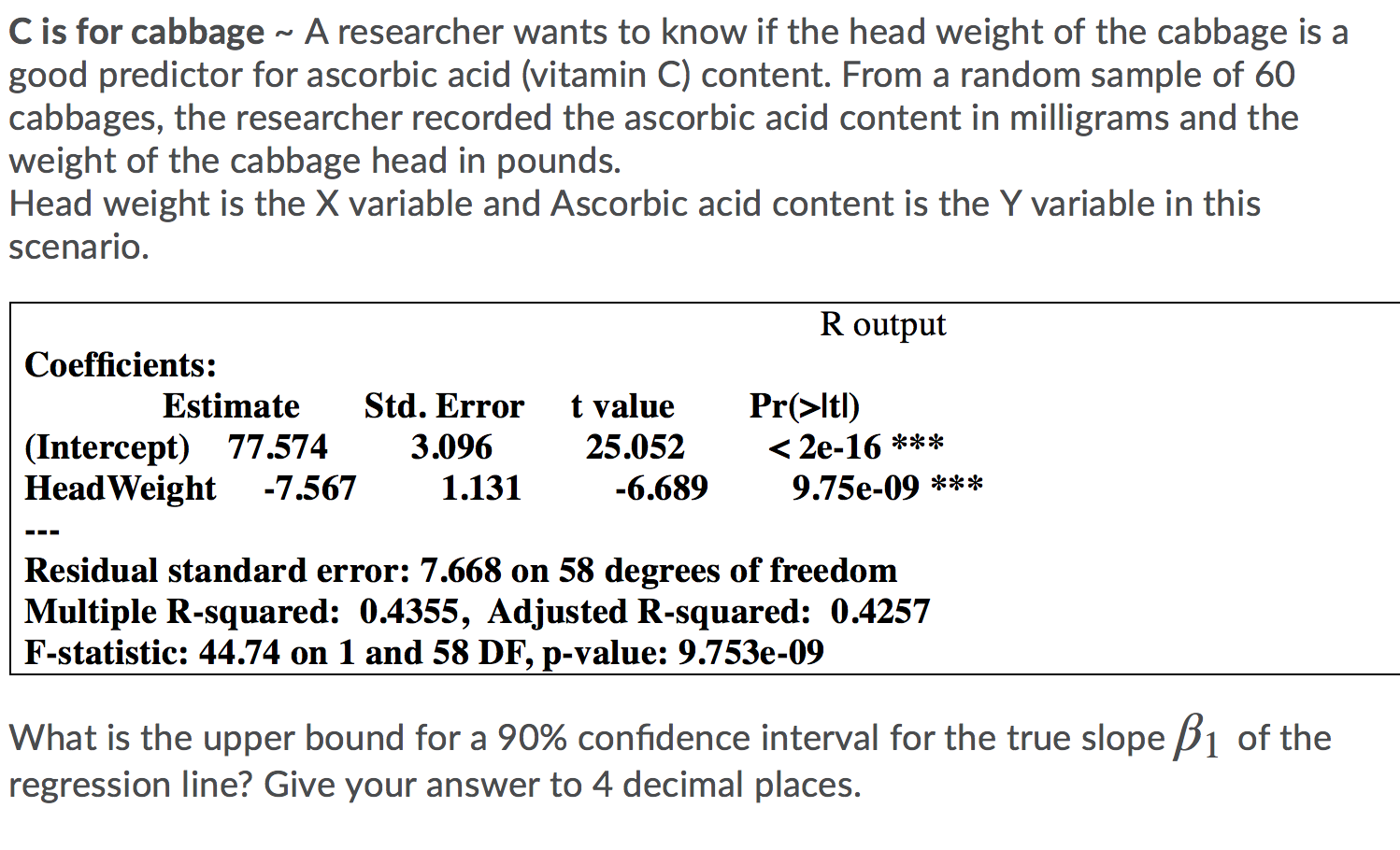 R output Coefficients: Estimate Std. Error | Chegg.com