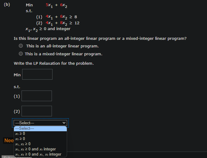 Solved E(b) Min 5x1+6x2 s.t. (1) 4x1+6x2≥8 (2) 4x1+8x2≥12 | Chegg.com