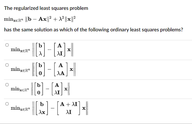 Solved The Regularized Least Squares Problem Minxer B