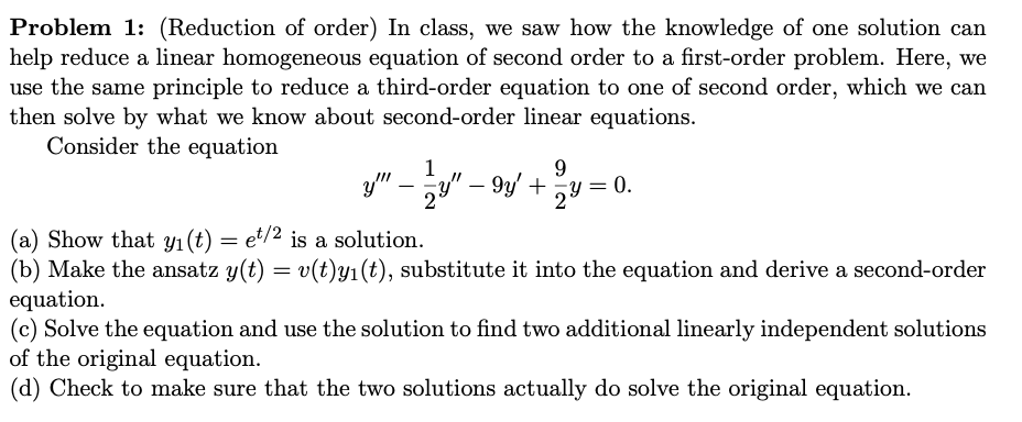 Solved Problem 1: (Reduction of order) In class, we saw how | Chegg.com