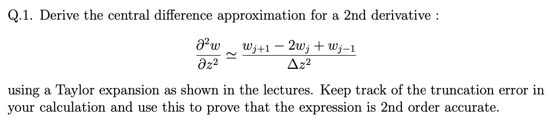 Solved Q.1. Derive the central difference approximation for | Chegg.com