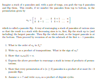 Solved Imagime a stack of n pancalses and, with a pair of | Chegg.com
