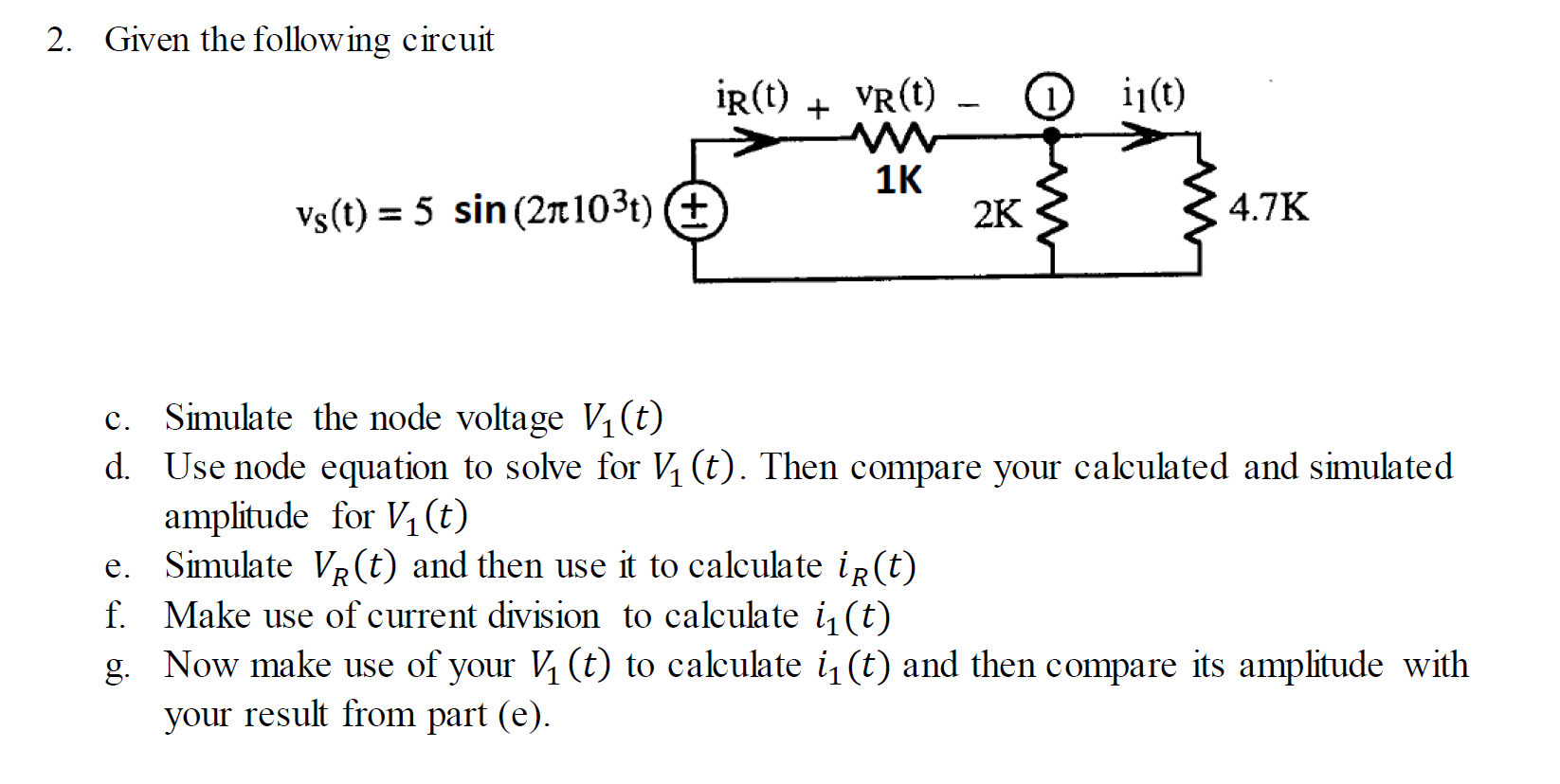 Solved Must show Simulation on Ltspice or similar software | Chegg.com