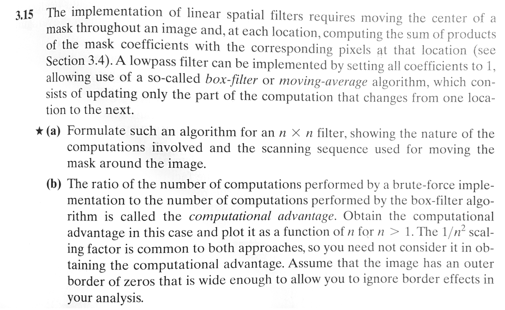 Solved 3.15 ﻿The implementation of linear spatial filters | Chegg.com