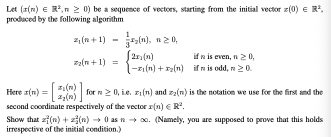 Solved Let (x(n)∈R2,n≥0) be a sequence of vectors, starting | Chegg.com