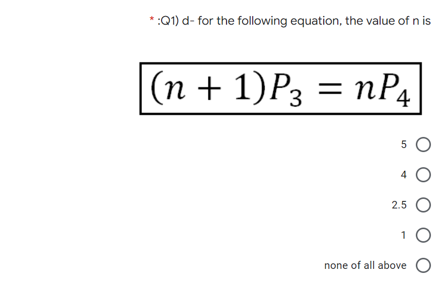 Solved * :Q1) d- for the following equation, the value of n | Chegg.com
