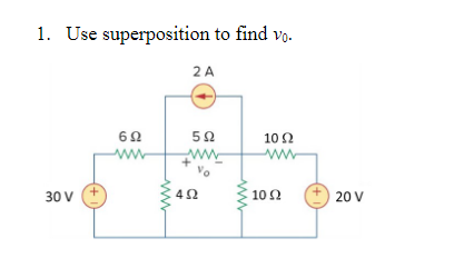 Solved 1. Use superposition to find v0. | Chegg.com