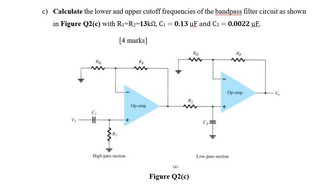 Solved c) Calculate the lower and upper cutoff frequencies | Chegg.com