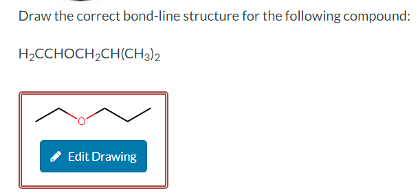 Solved Draw The Correct Bond Line Structure For The