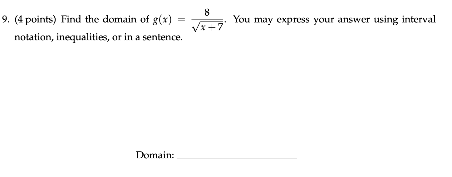 Solved Find the domain of g(x)=8x+72. ﻿You may express your | Chegg.com