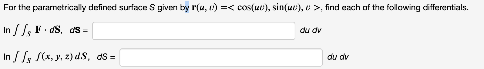 Solved For the parametrically defined surface S given by | Chegg.com