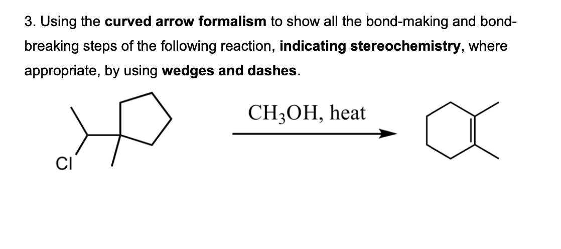 Solved 3. Using the curved arrow formalism to show all the | Chegg.com