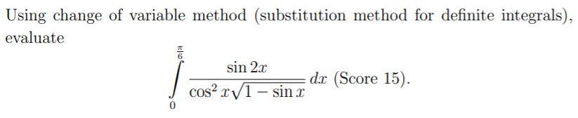 Solved Using change of variable method (substitution method | Chegg.com