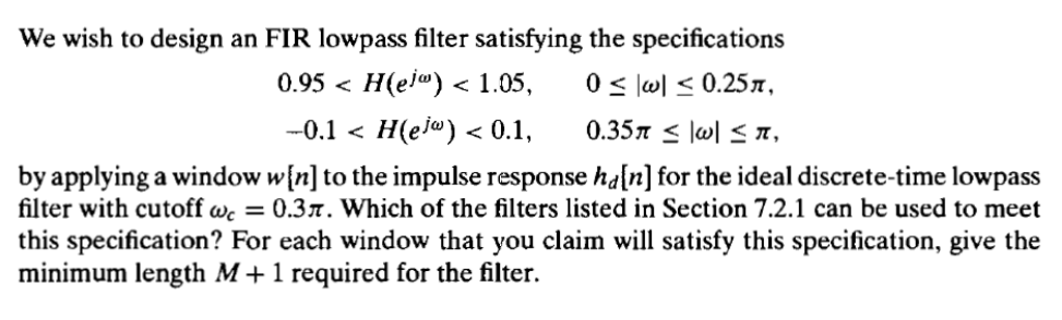 Solved We wish to design an FIR lowpass filter satisfying | Chegg.com