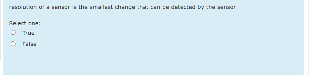 Solved resolution of a sensor is the smallest change that | Chegg.com