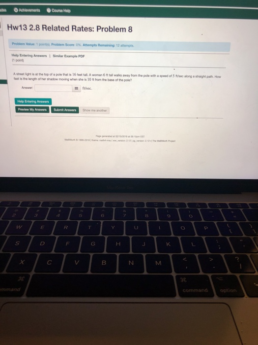 Solved OAchievements Course Help Hw13 2.8 Related Rates: | Chegg.com Solved OAchievements Course Help Hw13 2.8 Related Rates: | Chegg.com