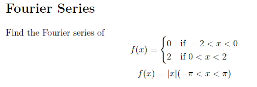 Solved Fourier Series Find the Fourier series of f(x)={02 if | Chegg.com