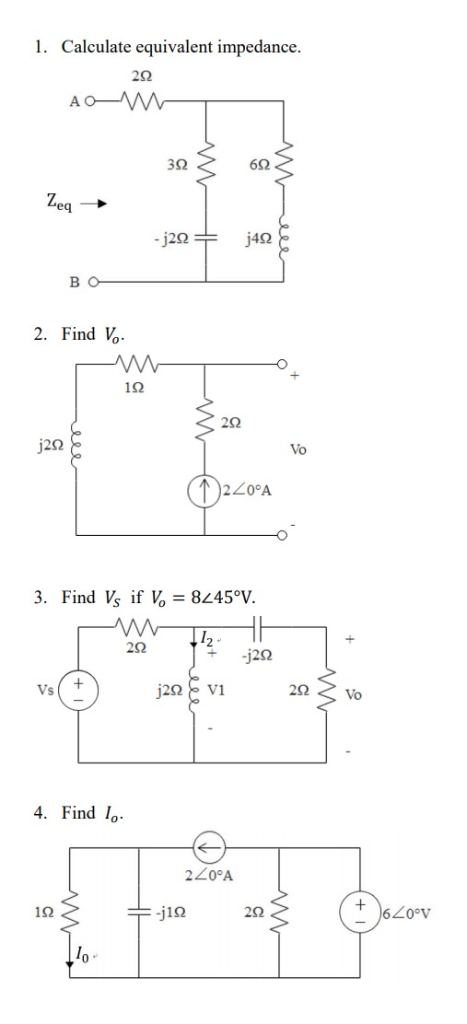 Solved 1. Calculate equivalent impedance 2Ω 3Ω 6Ω Zeq -j2Ω | Chegg.com