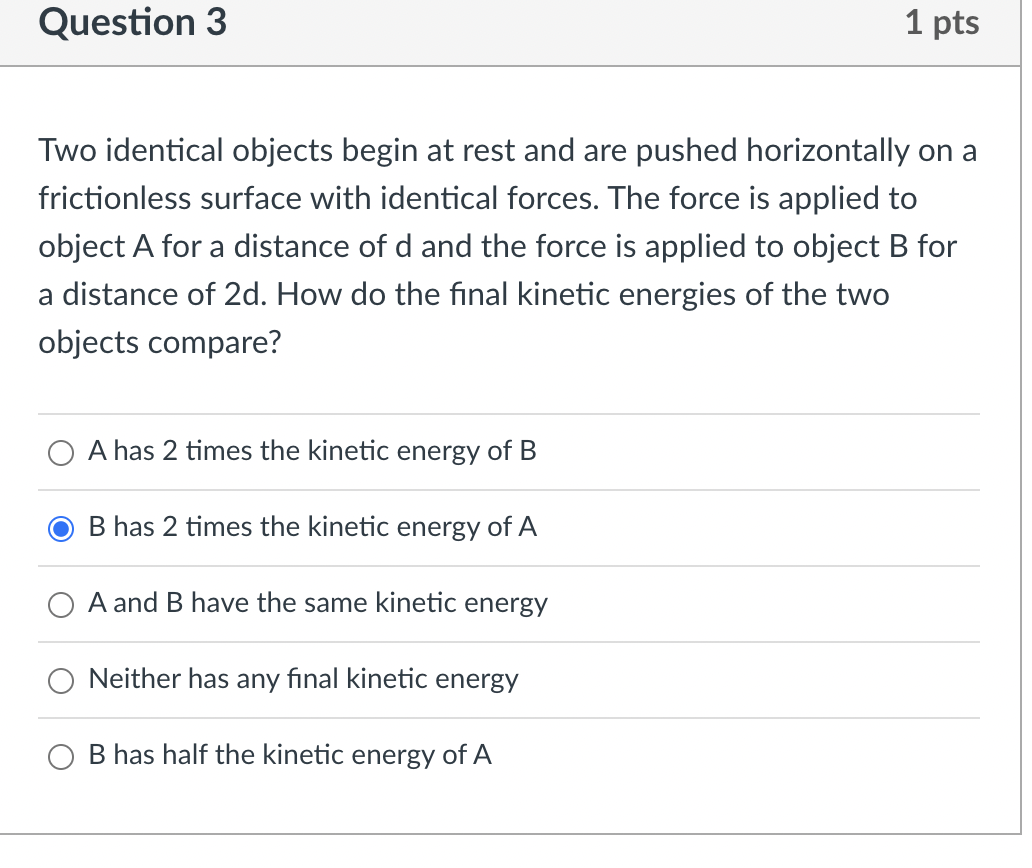 Solved Two identical objects begin at rest and are pushed | Chegg.com