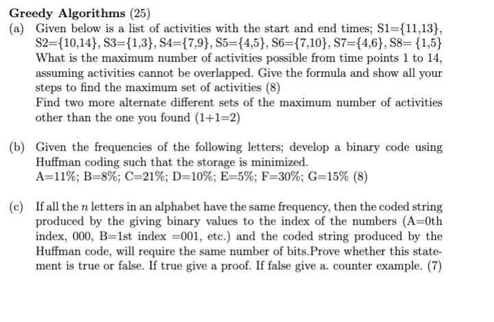 Solved Greedy Algorithms (25) (a) Given below is a list of | Chegg.com