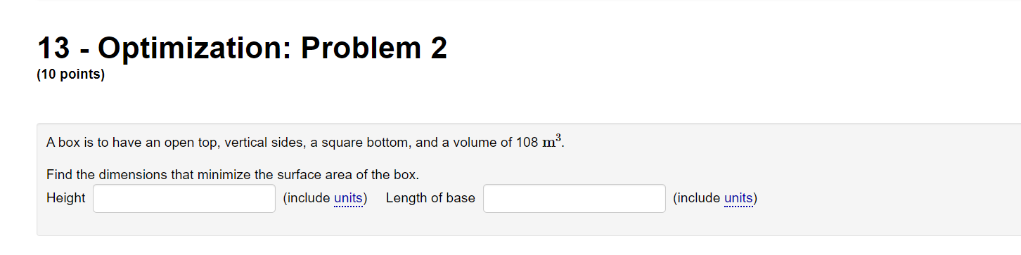 Solved 13 - Optimization: Problem 2 (10 points) A box is to | Chegg.com