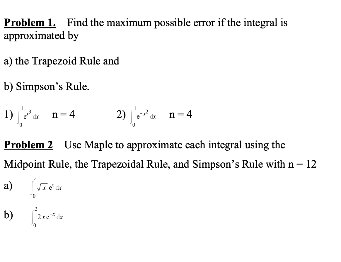 Solved Problem 1. Find the maximum possible error if the | Chegg.com