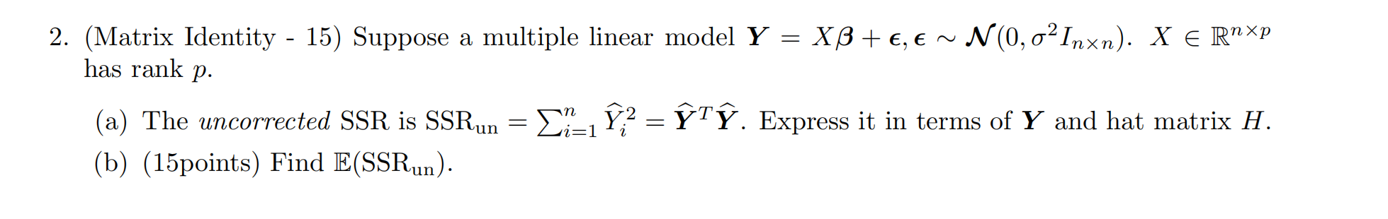 Solved 2. (Matrix Identity - 15) Suppose a multiple linear | Chegg.com