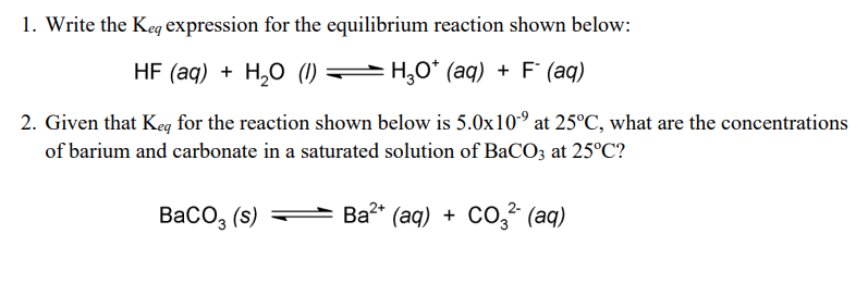 Solved Write the Keq ﻿expression for the equilibrium | Chegg.com