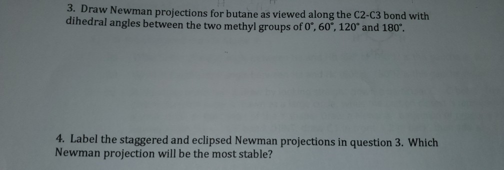 Solved 3. Draw Newman projections for butane as viewed along | Chegg.com