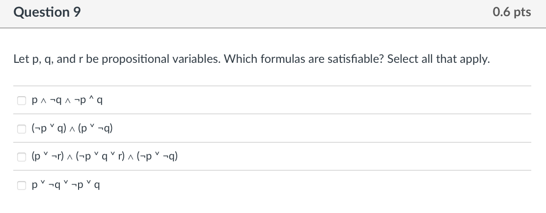 Solved Let p,q, and r be propositional variables. Which | Chegg.com