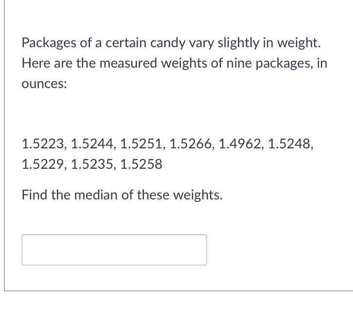 Solved Packages of a certain candy vary slightly in weight. | Chegg.com
