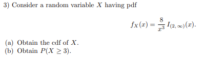 Solved 3) Consider a random variable X having pdf | Chegg.com