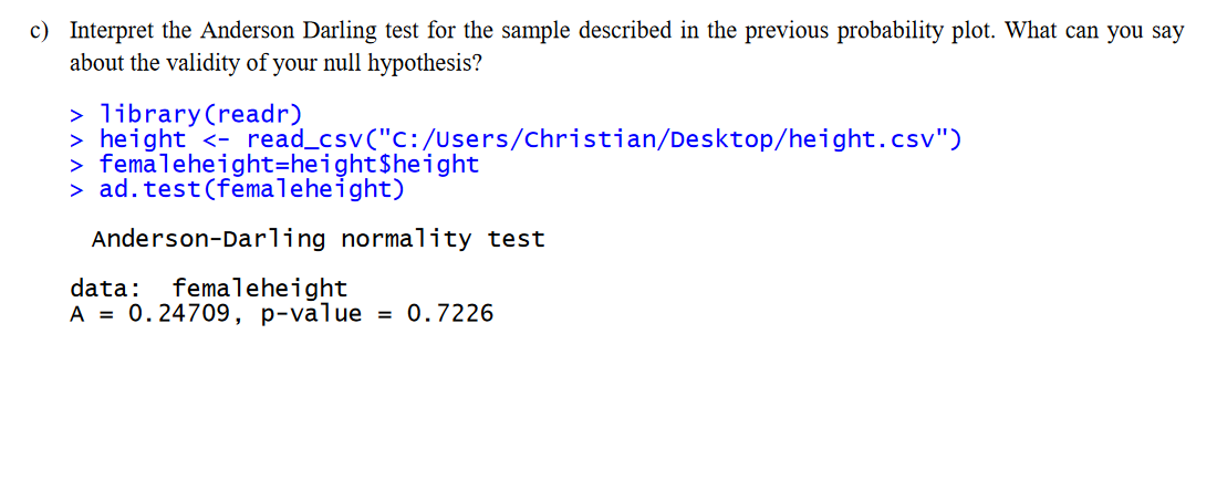 Solved C Interpret The Anderson Darling Test For The Sample