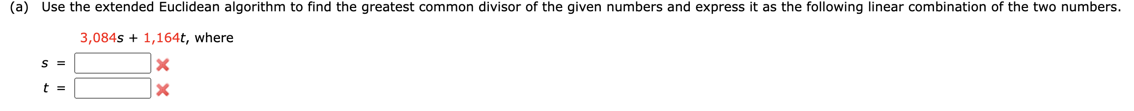Solved (a) Use the extended Euclidean algorithm to find the | Chegg.com