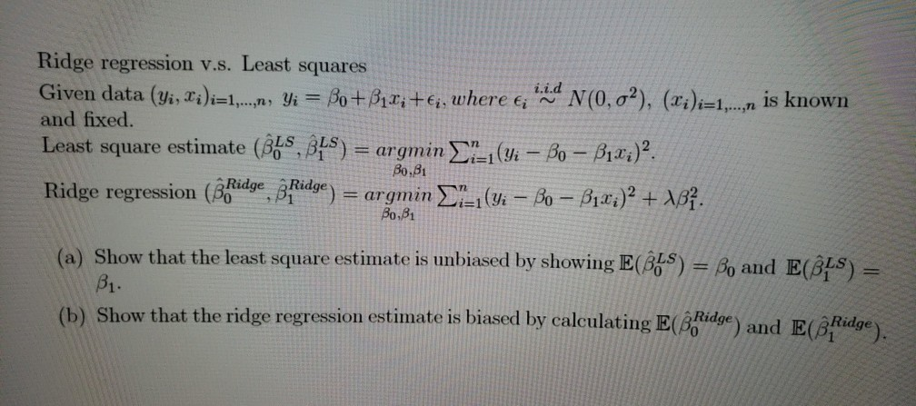 Solved Ridge regression v.s. Least squares Given data (ViA)i | Chegg.com