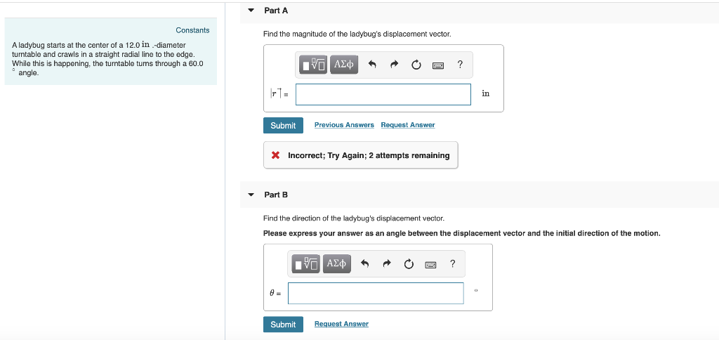 Solved Part A Constants Find the magnitude of the ladybug's | Chegg.com